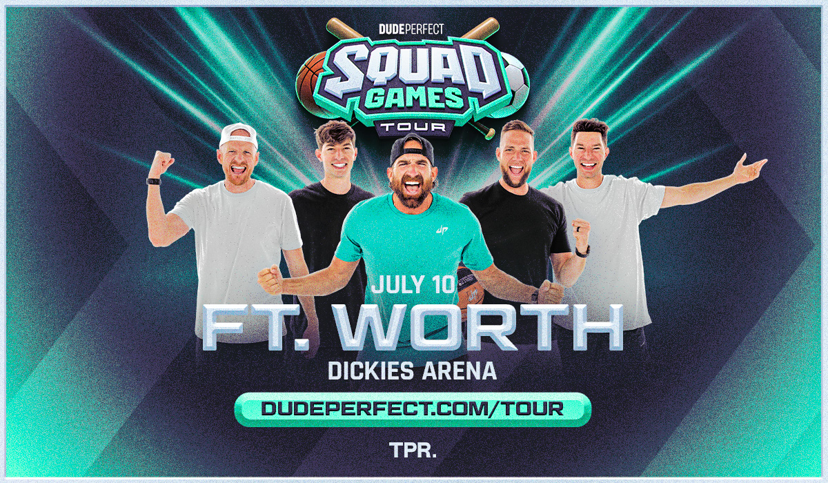 2026.07.10 Dude Perfect - Dickies Arena